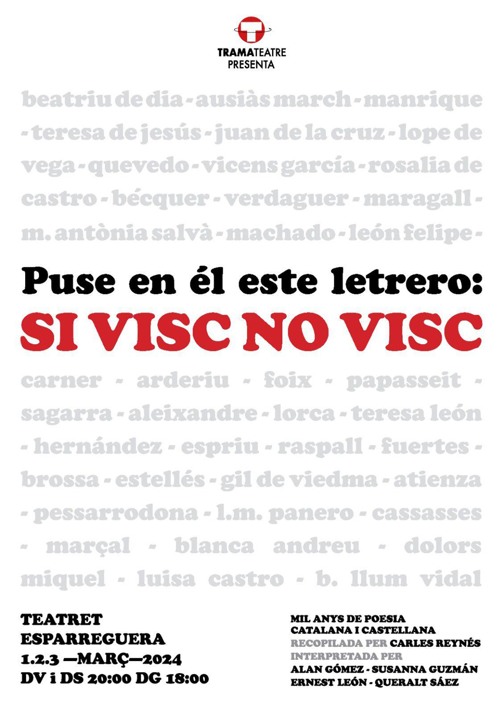 Recital de poesia: "Puse en él este letrero: Si visc no visc ...